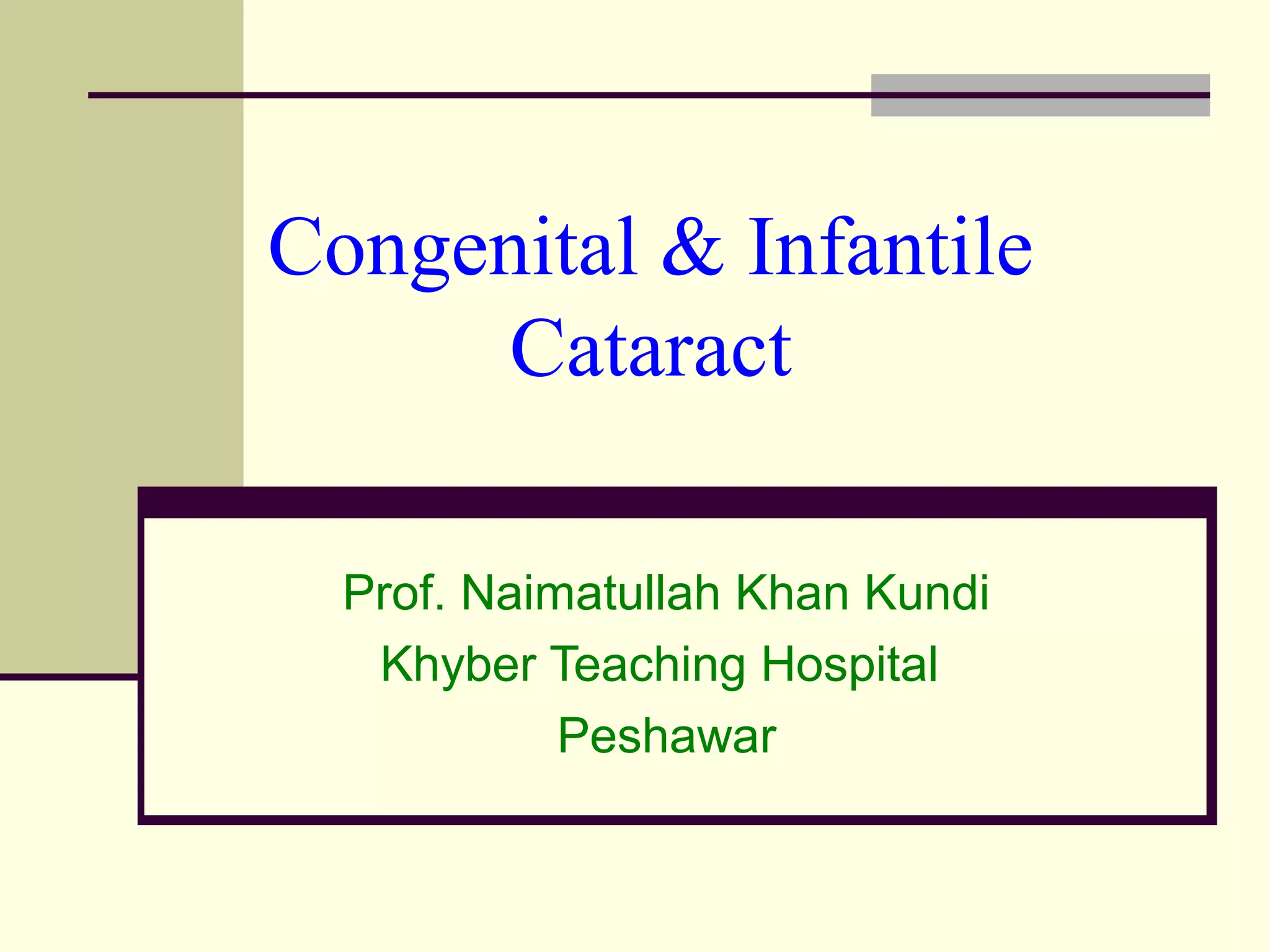 Congenital & infantile cataract | PPT