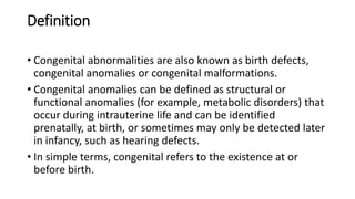CONGENITAL ABNOR NEWBORNS & INFANTS.pptx