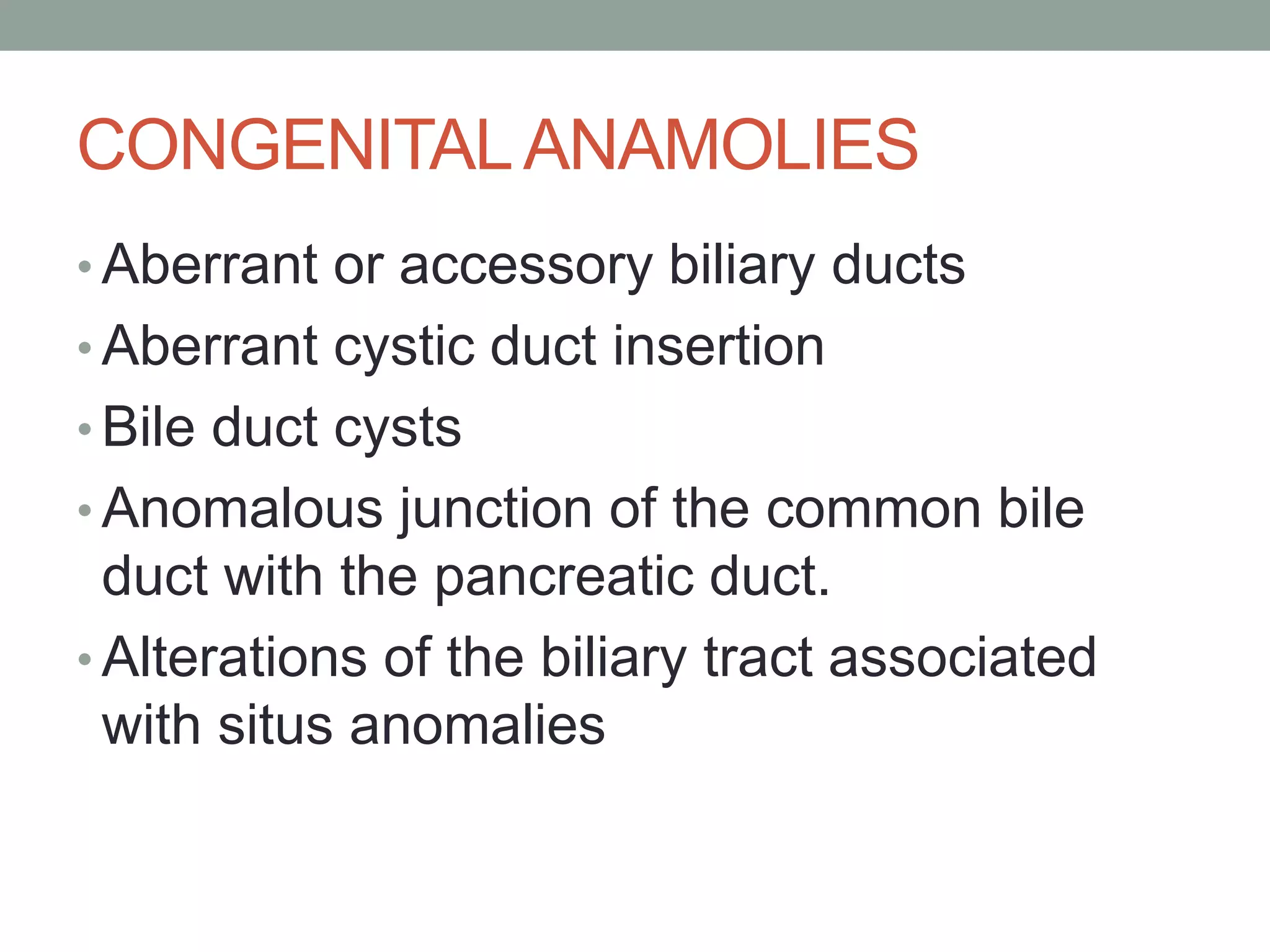 Congenital anamolies and applied anatomy of biliary tree | PPTX