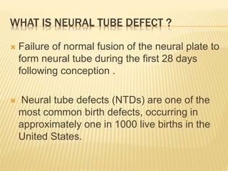 Congenital anomalies/Neural tube defects/ birth defects | PPTX