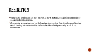 CONGENITAL ANOMALIES PICTURES FOR GNM .pptx