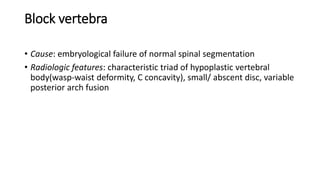 Congenital anomalies and degenerative conditions of vertebra | PPTX