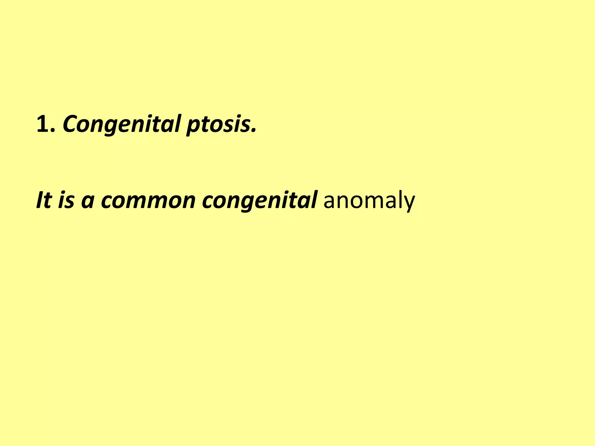 Congenital anomalies of eyelid Quick Review | PPTX