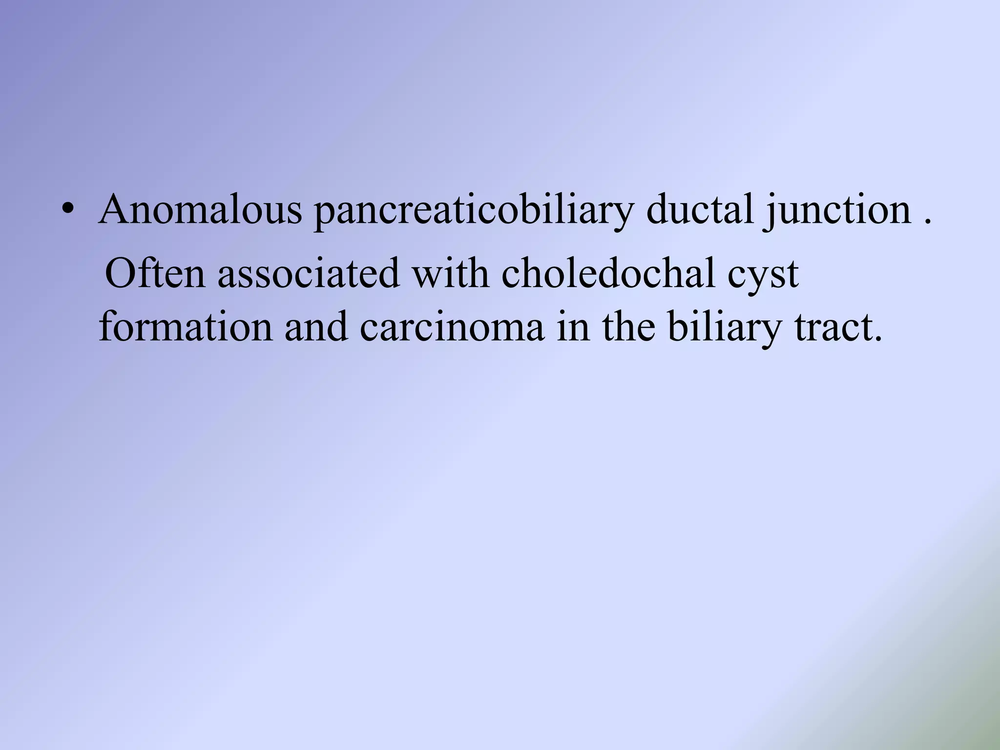 Congenital anomalies of pancreas and hepatobiliary system radiology | PPTX