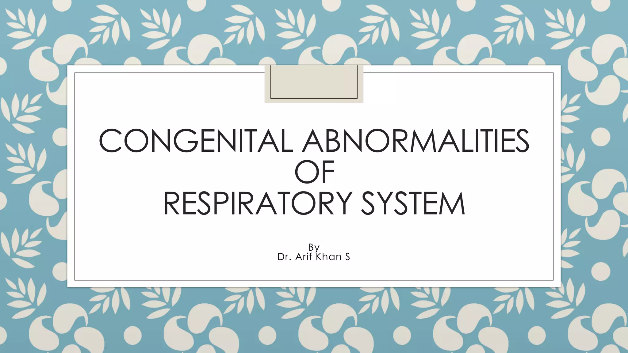 Congenital anomalies of respiratory system A Radiological approach | PDF