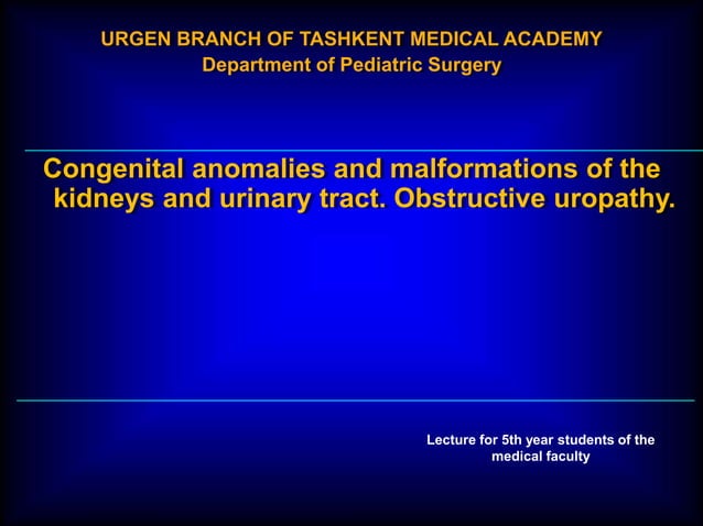 Congenital Anomalies of the Kidney and the Urinary Tract (CAKUT).ppt ...