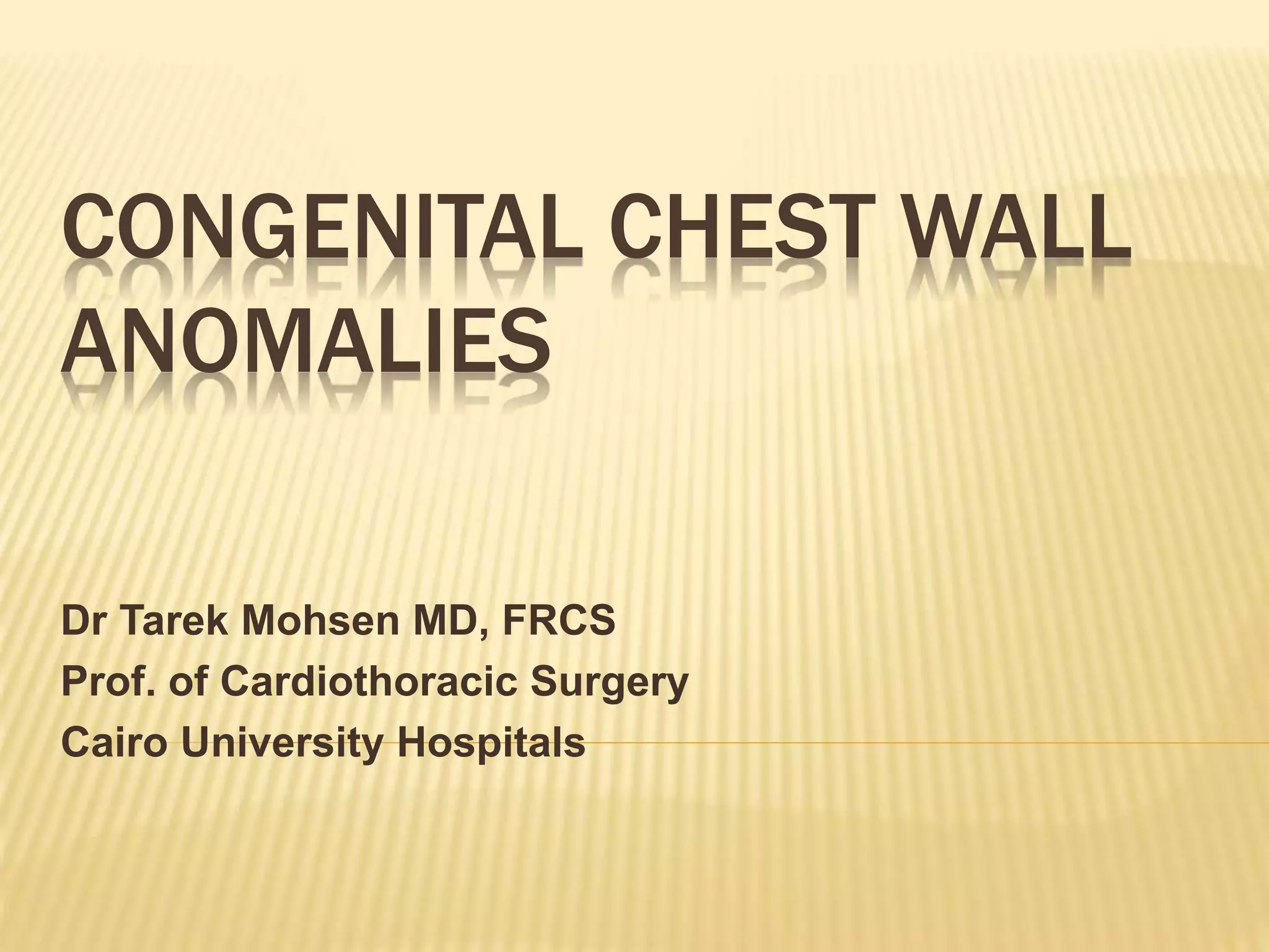 Congenital Chest Wall Anomalies Ppt