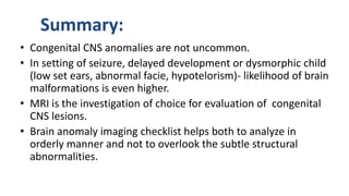 Congenital CNS lesions | PPTX