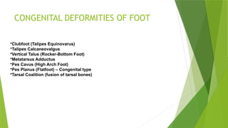 CONGENITAL DEFORMITIES OF FOOT-1.pptx and | PPTX