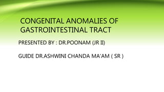 congenitalgastrointestinalanomalies-161121183124.pptx