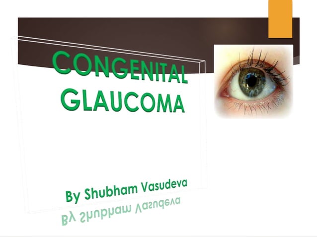 Congenital glaucoma | PPTX