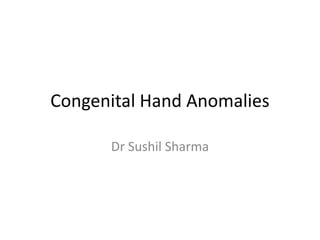 Congenital hand anomalies | PPTX