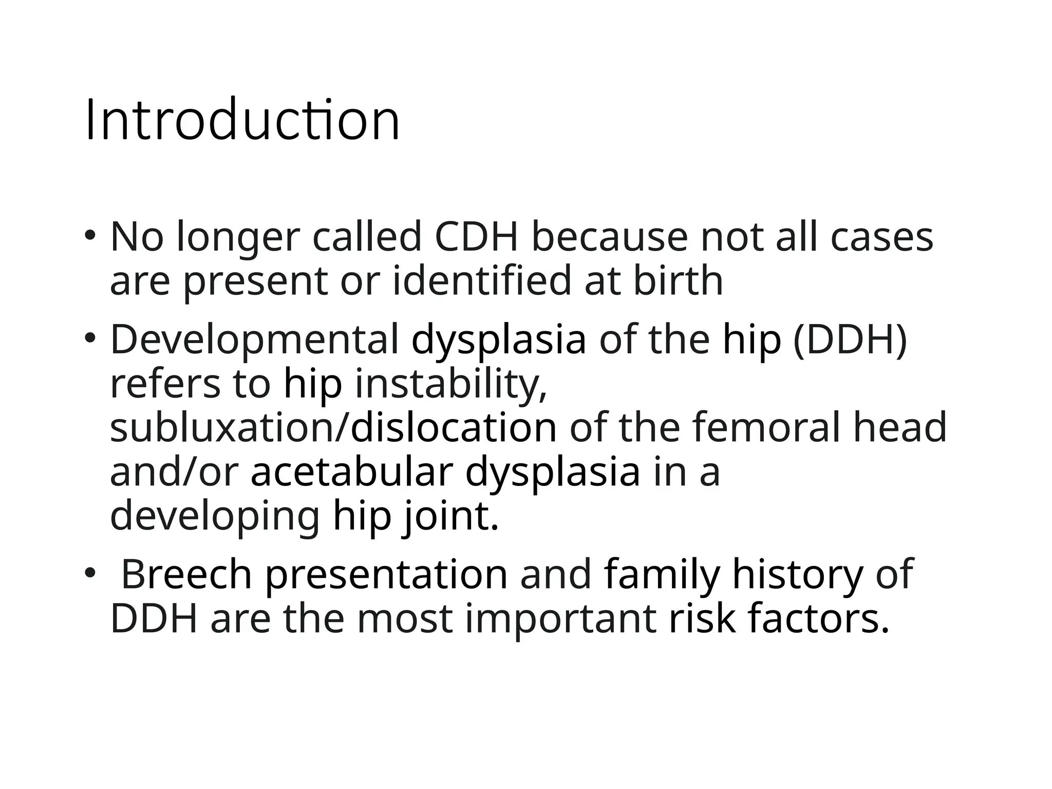 Congenital Hip Dysplasia involving subluxation | PPT