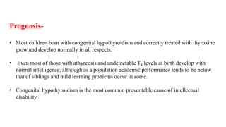 Congenital hypothyroidism | PPTX