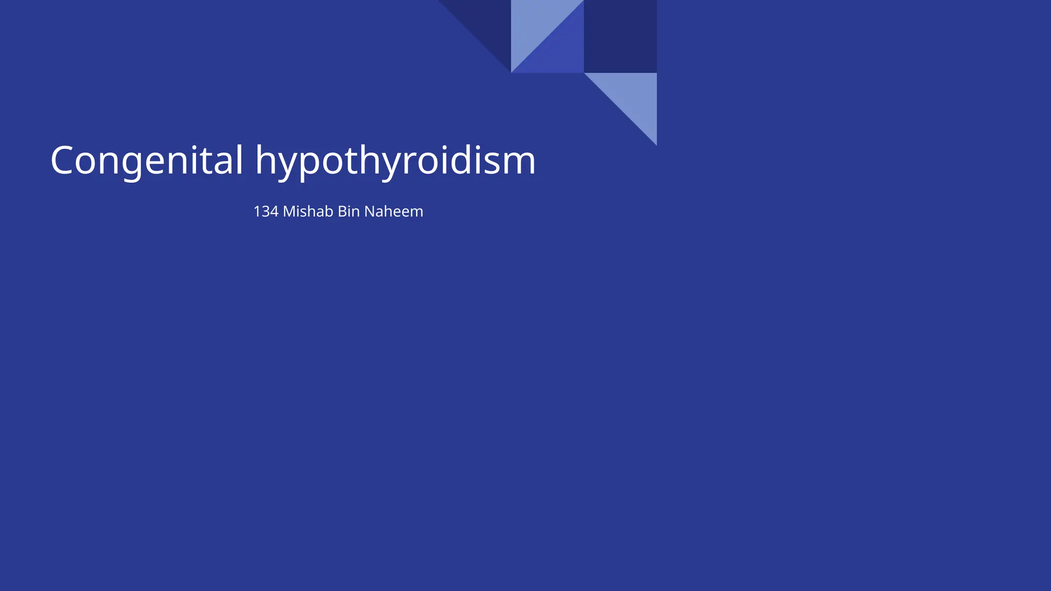 Congenital hypothyroidism pediatrics.pptx