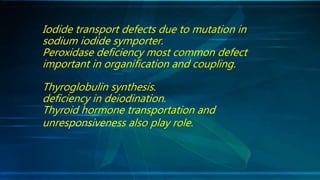 Congenital hypothyroidism MEDICAL STUDENTS level, | PPTX