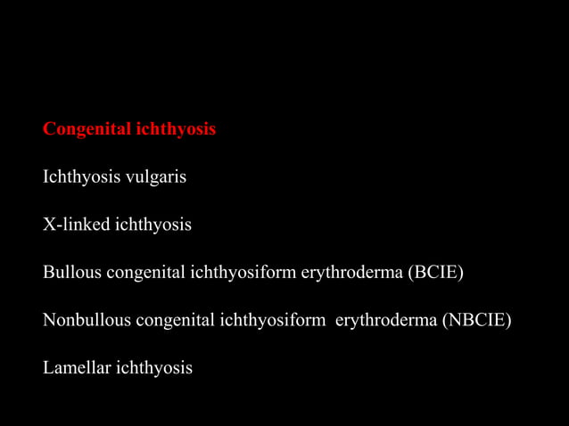 Congenital ichthyosis | PPTX