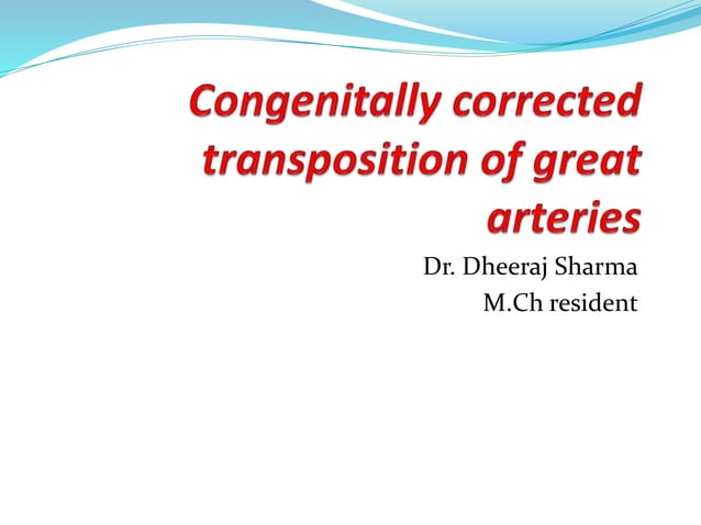 Congenitally corrected transposition of great arteries | PPTX | Heart ...