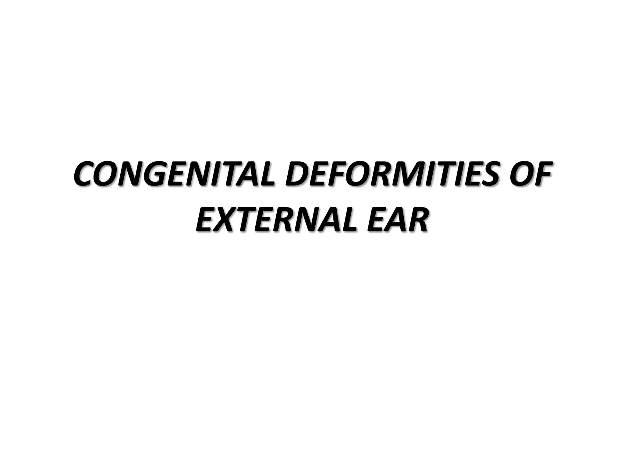 Congenital malformation of external ear and it’s management | PPTX
