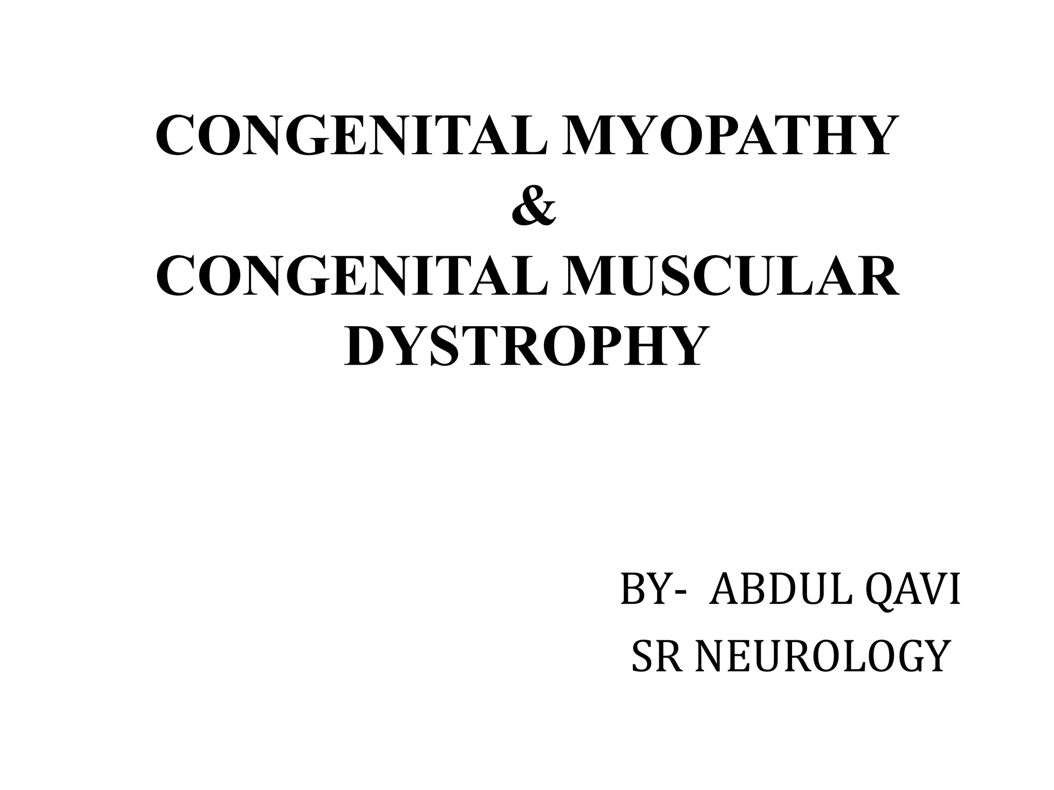 Congenital myopathy | PPTX