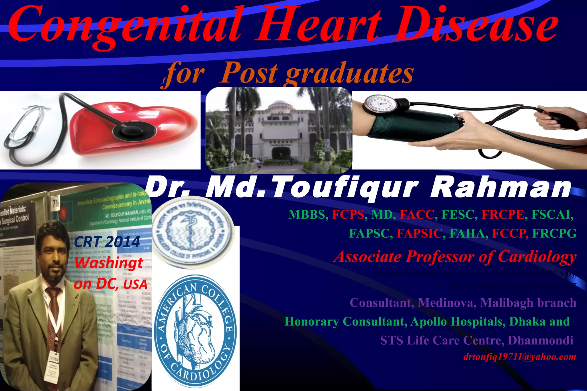 Congenital heart disease for post graduates toufiqur rahman NICVD | PPT