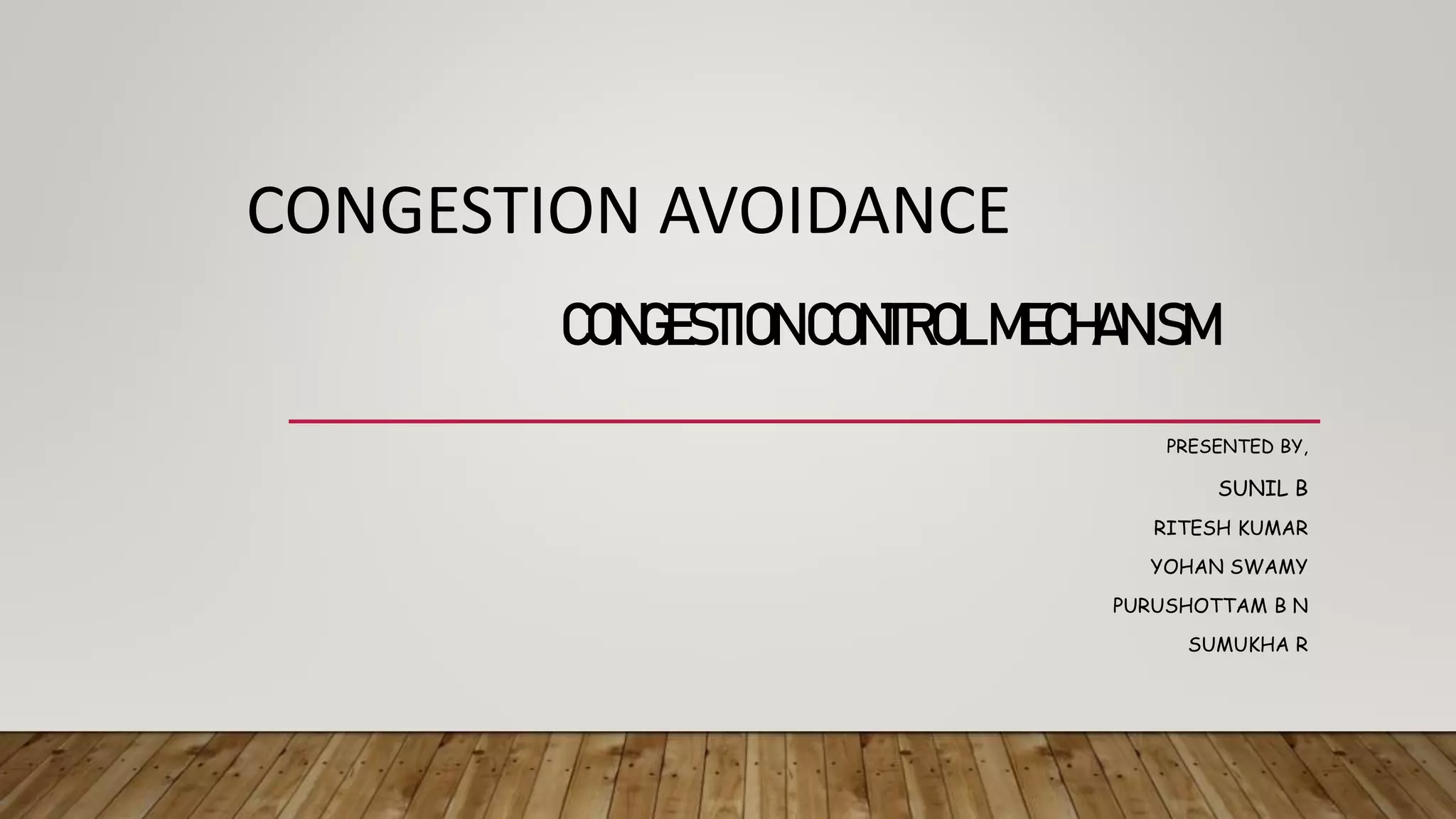 CONGESTION AVOIDANCE.pptx | Computer Networking | Computing