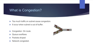 Congestion control | PPTX | Computer Networking | Computing