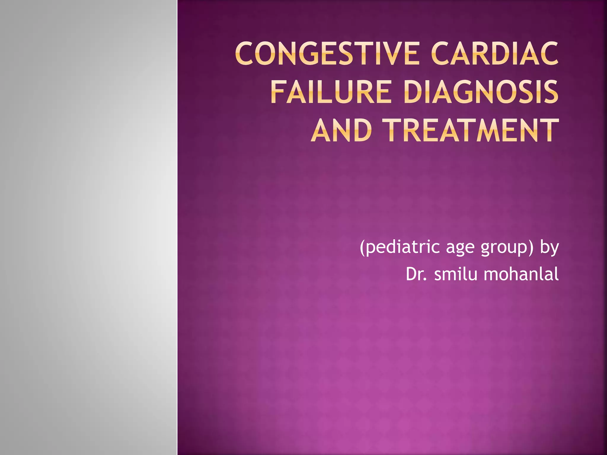 Congestive cardiac failure diagnosis and treatment | PPT