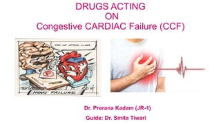 Congestive Cardiac Failure Dr. Prerana.pptx