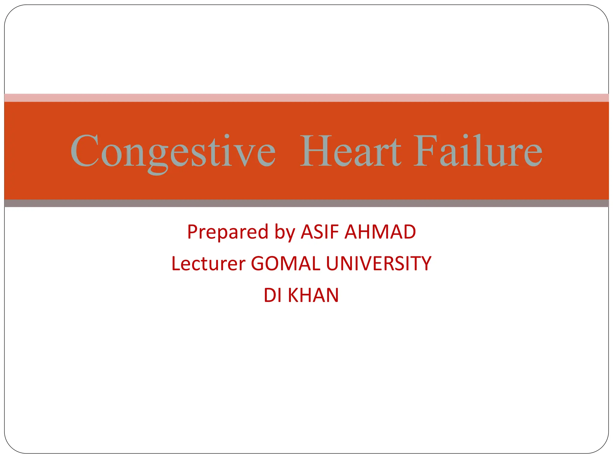 Congestive Heart Failure a killer disease.ppt