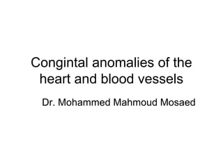 congintalanomalies oh heart and blood vessels | PPT
