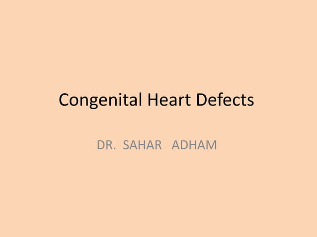 Congintal heart defect.pptx | Heart and Cardiovascular Diseases ...