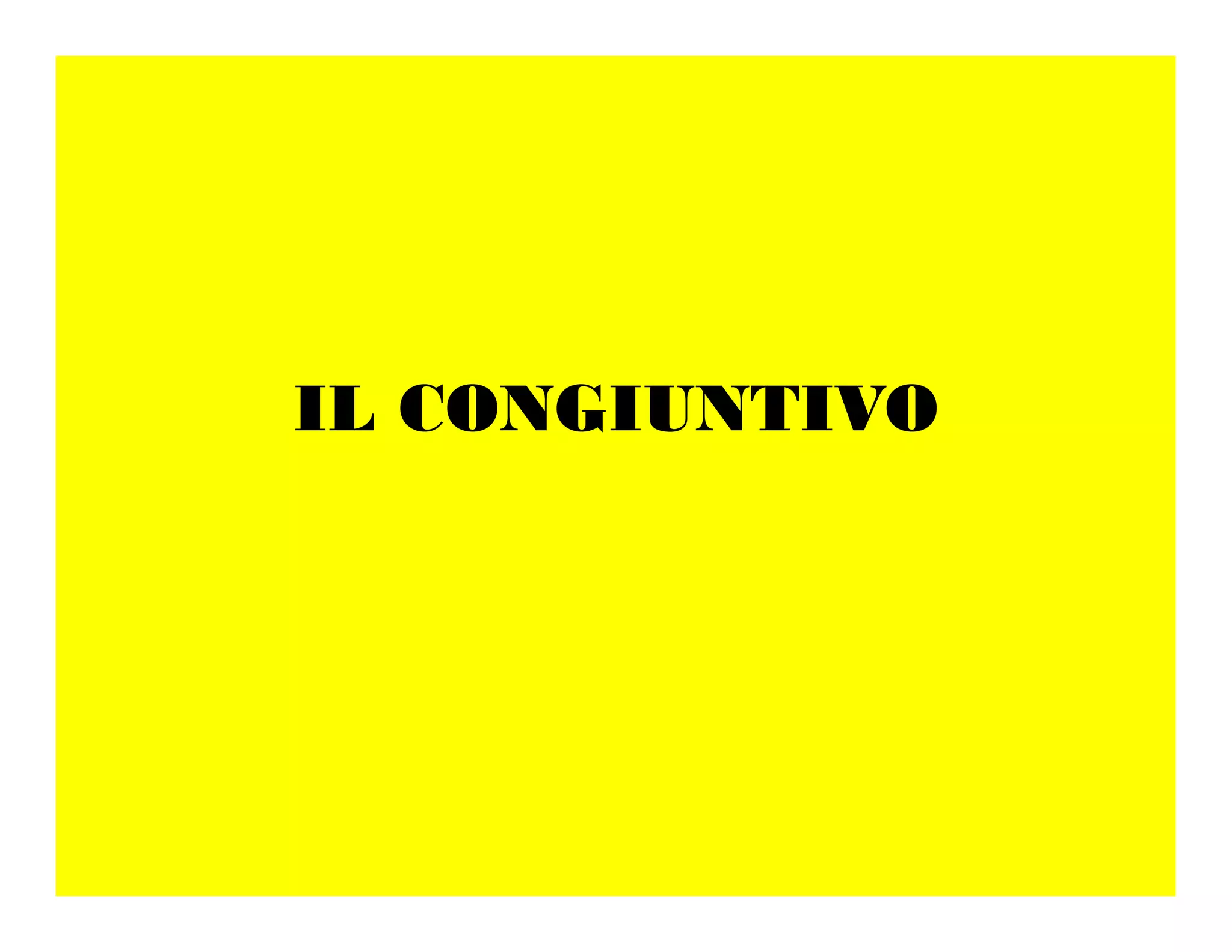 Congiuntivo Power Popint | PPT