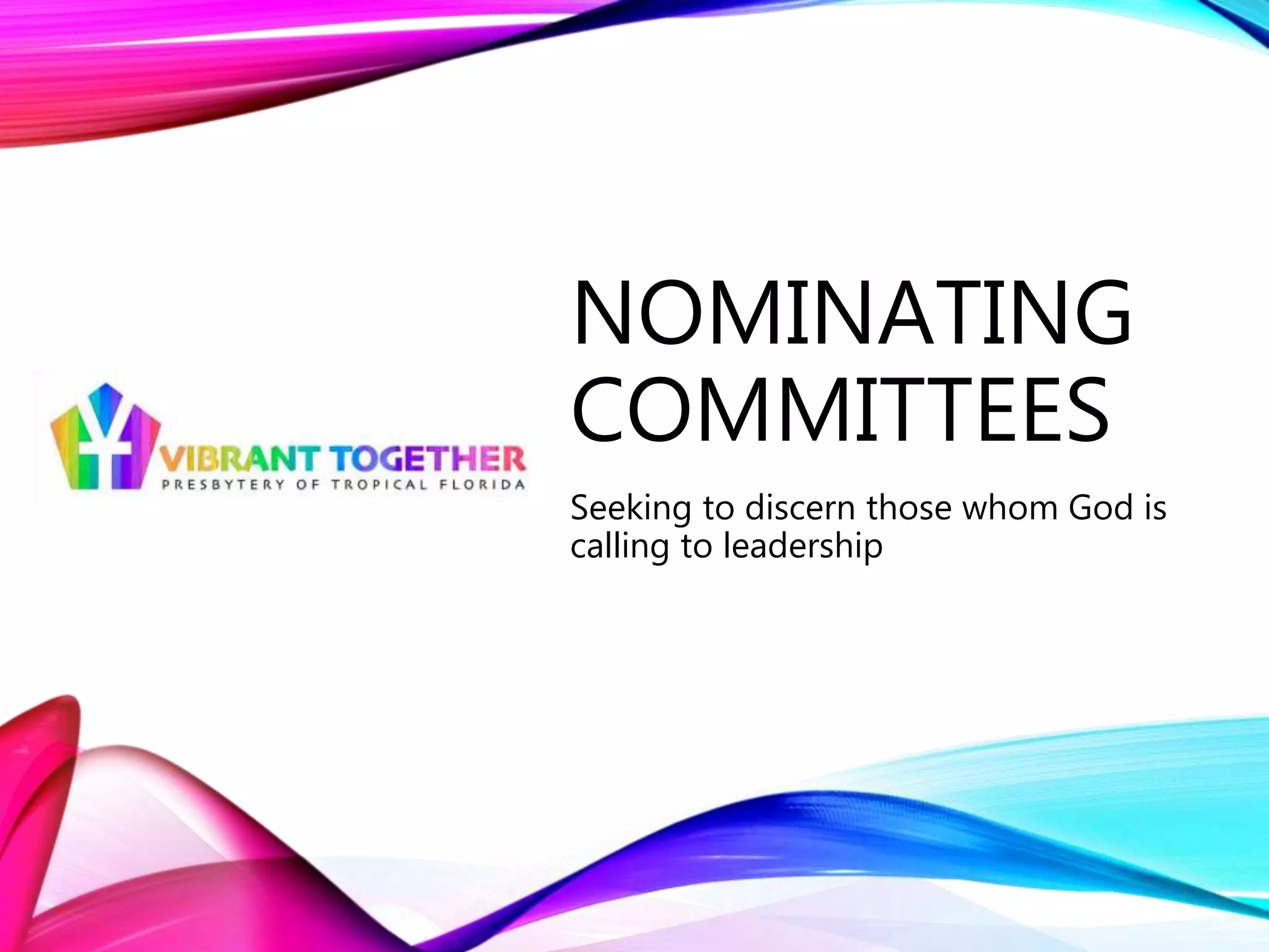 Congregational Nominating Committee Overview | PPTX