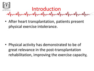 Cardiac rehabilitation in heart transplantation | PPTX