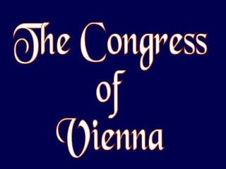 The Congress of Vienna | PPT