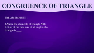 Congruence of Triangle 1.pptx Maths, Triangles for GRADE 8 | PPTX