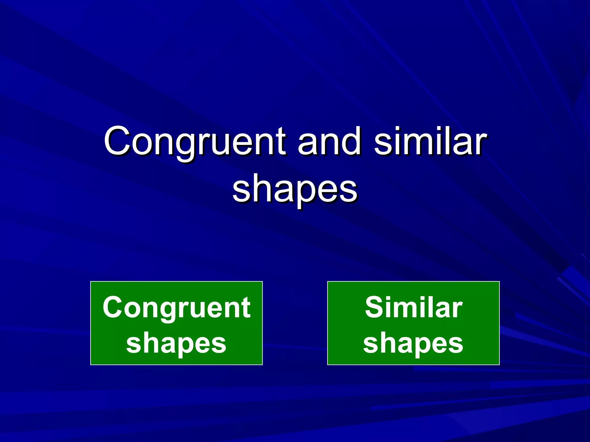 Congruent and similar_shapes | PPT