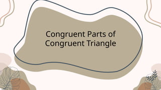 Congruent Parts of Congruent Triangle (2).pptx