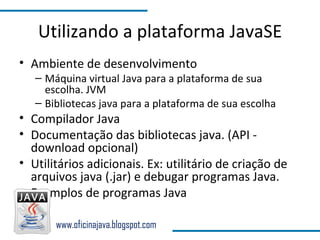 [OFICINA JAVA] - Conhecendo Java | PPT