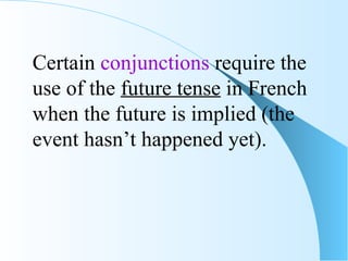 Conjonctions Et Le Futur | PPT