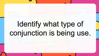 conjuctions PowerPoint for english subject pptx | PPTX