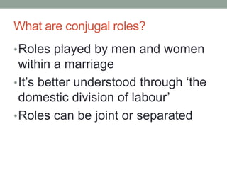 Conjugal roles | PPTX
