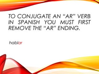 Conjugate ar verbs | PPT