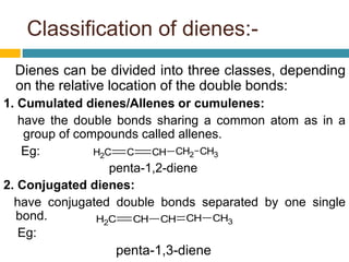 Conjugated dienes | PPTX