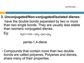 Isolated Diene Vs Conjugated Diene