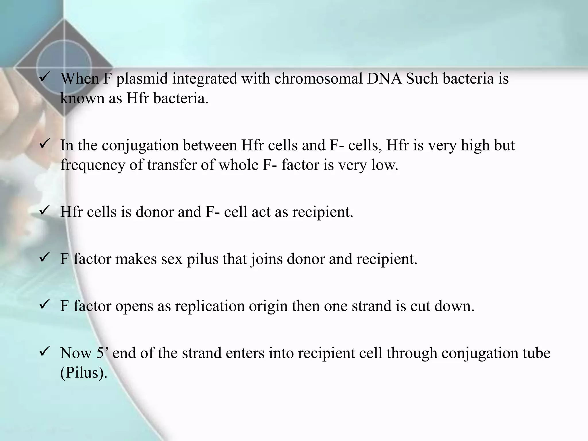 Conjugation: Discovery, F+, F- and Hfr conjugation, F- genetic crosses ...