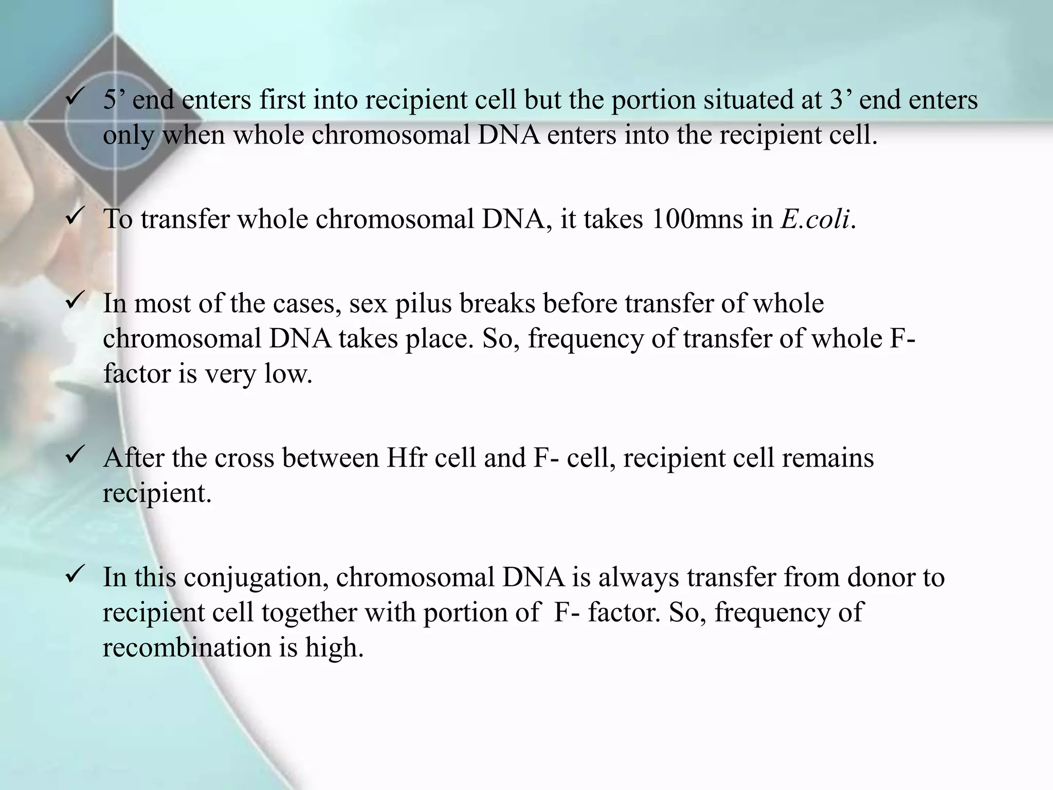 Conjugation: Discovery, F+, F- and Hfr conjugation, F- genetic crosses ...