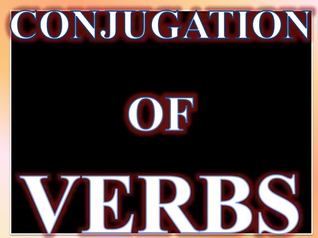 CONJUGATION OF VERBS NAT REVIEW.pptx