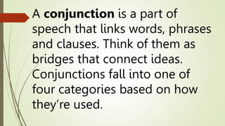 Conjunction part of speech.............. | PPT